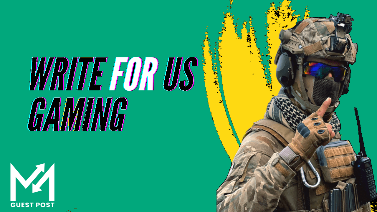 write for us + gaming free & paid | Submit Your Game Articles - 2026